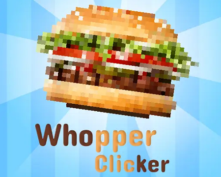 Whopper Clicker Unblocked - Chrome Online Games - Game Pluto